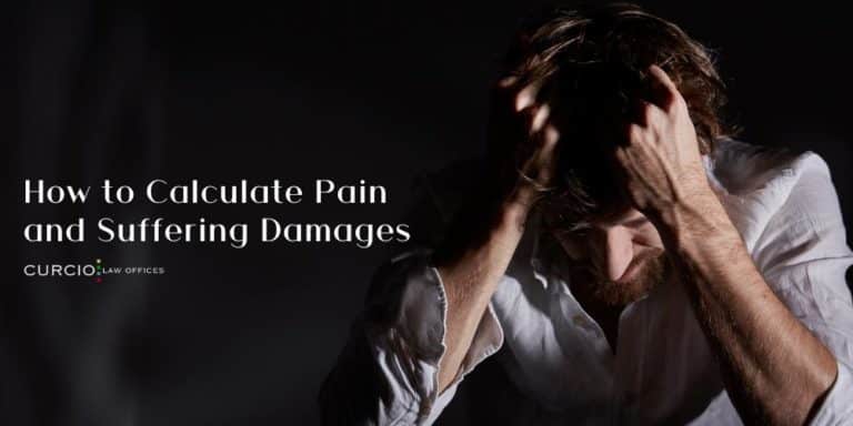 How to Calculate Pain and Suffering Damages | Curcio & Casciato
