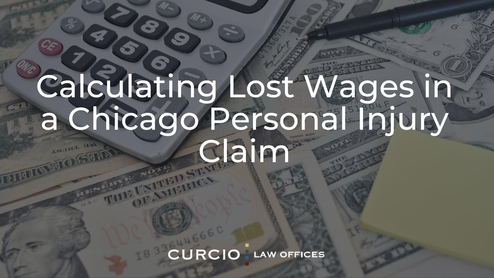 Loss of Earning Capacity and Lost Wages: Chicago | Curcio Law